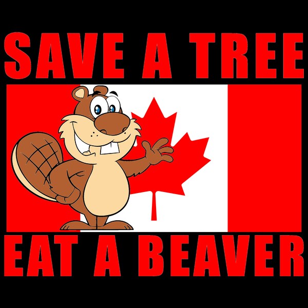 Save a Tree Eat a Beaver - Etsy