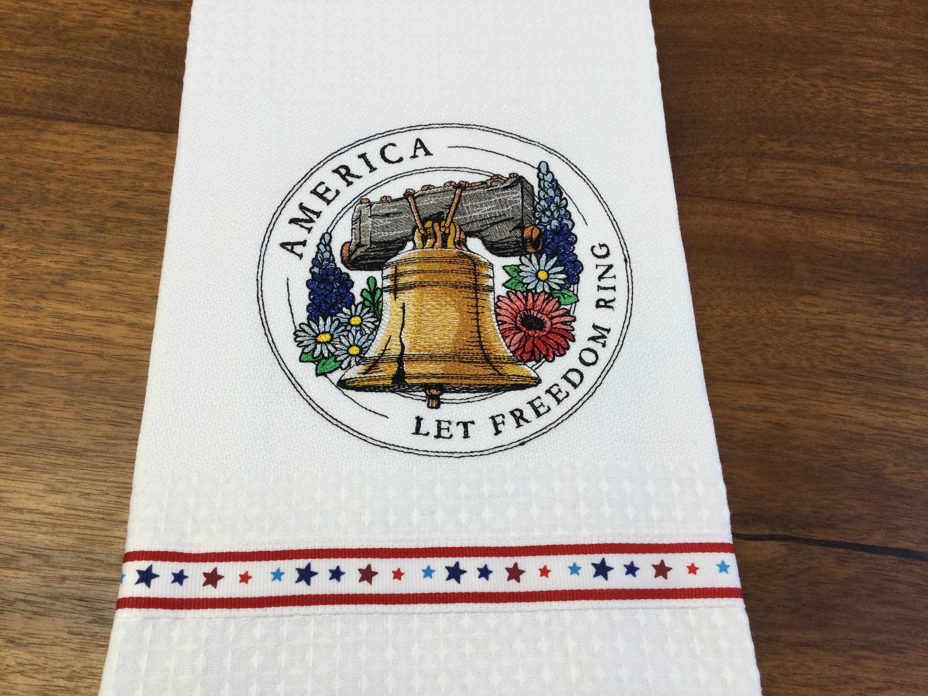 America Let Freedom Ring, Liberty Bell Embroidered Kitchen Towel With ...