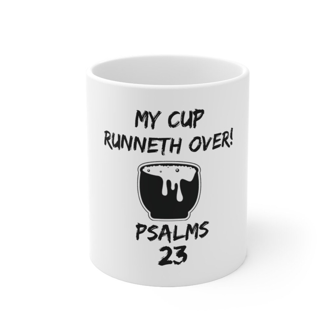 PSALMS 23 "my Cup Runneth Over" BIBLE Verse Inspirational Scripture Mug ...