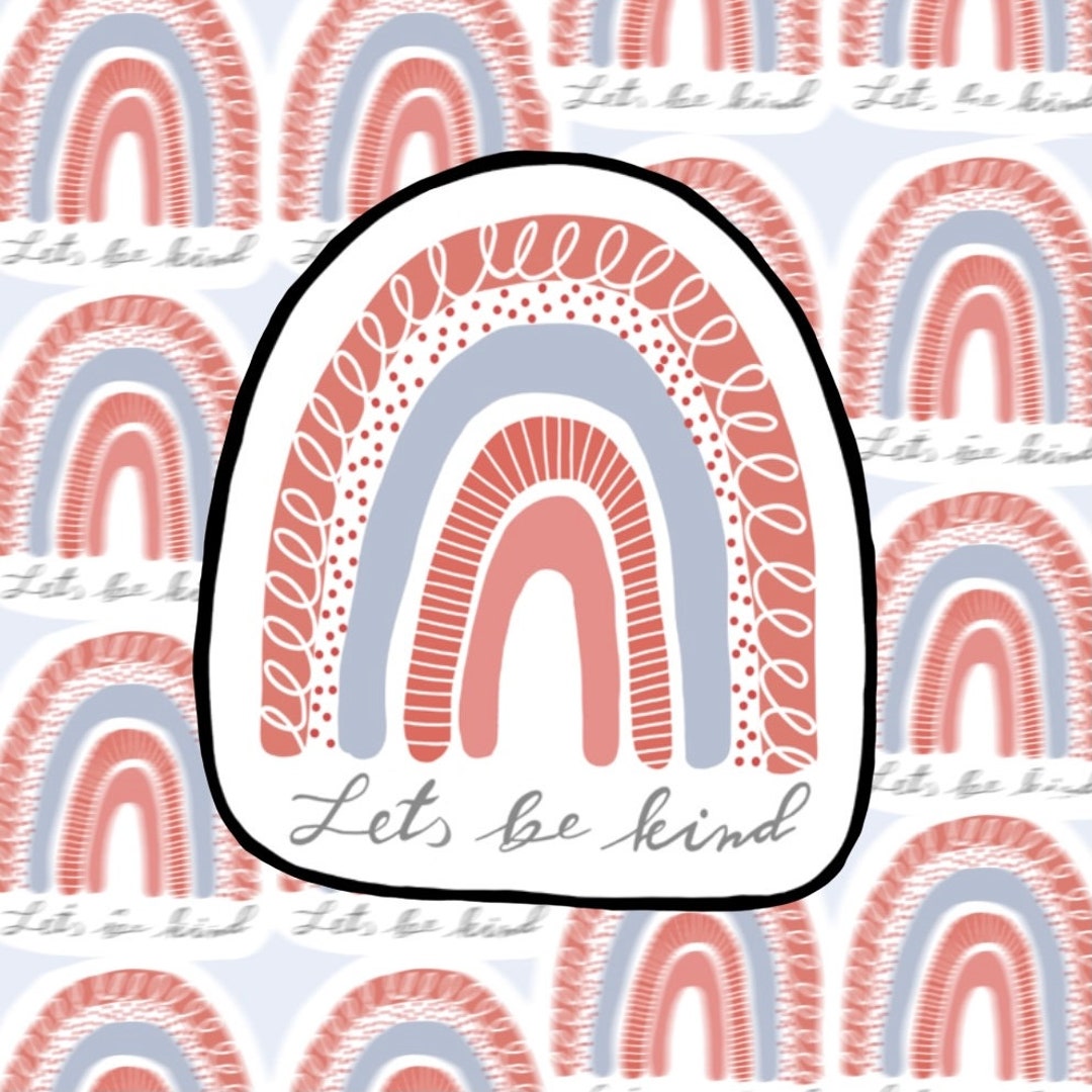 Lets Be Kind Rainbow Sticker - Etsy