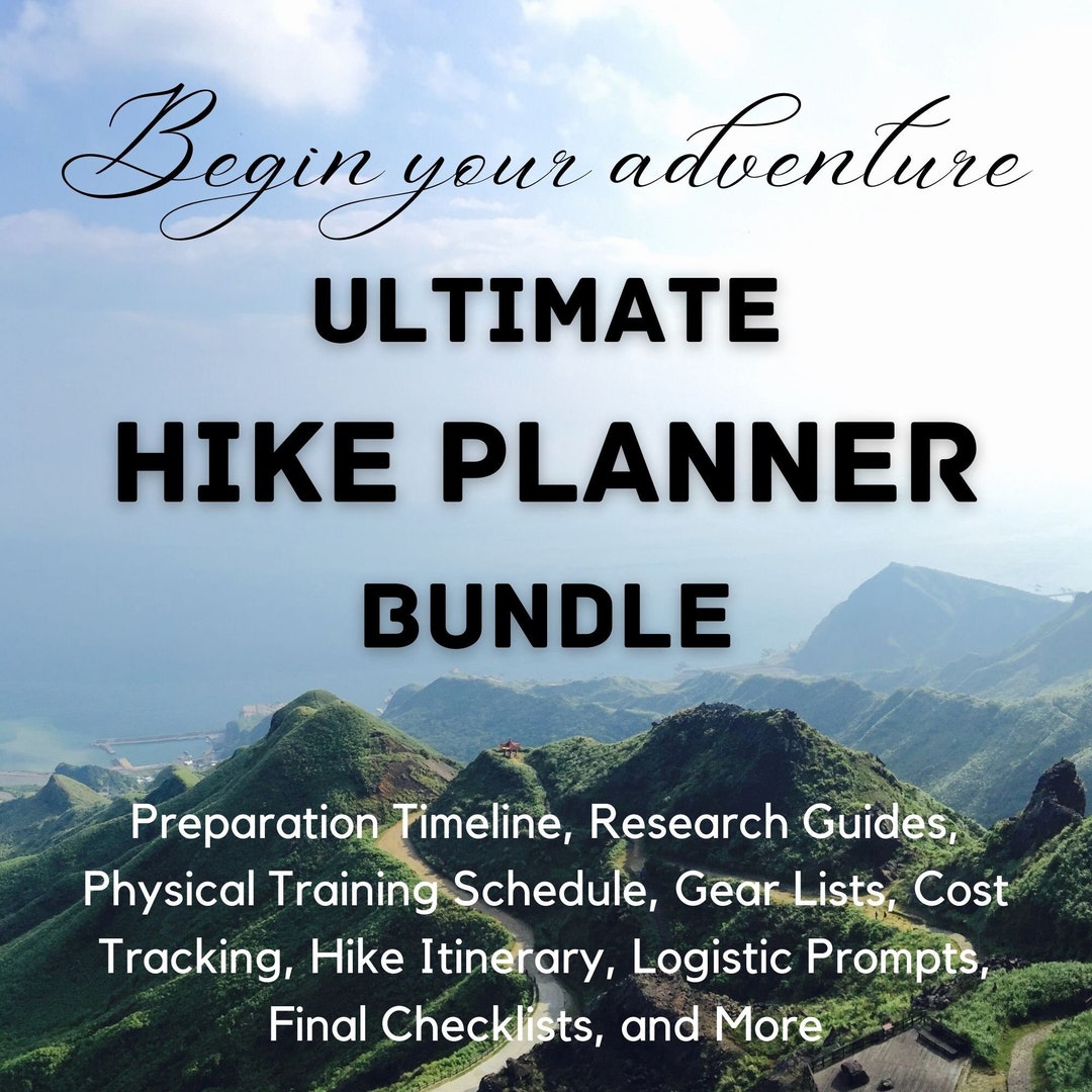 Ultimate Hike Planner Bundle: Preparation Timeline, Research Guides ...