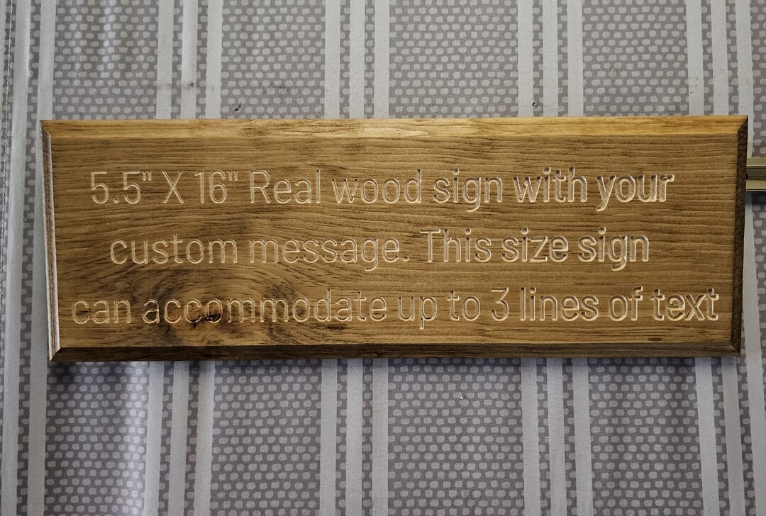 Custom 5.5 X 16 Real Wood Sign With Your Custom Message. This Size Sign ...