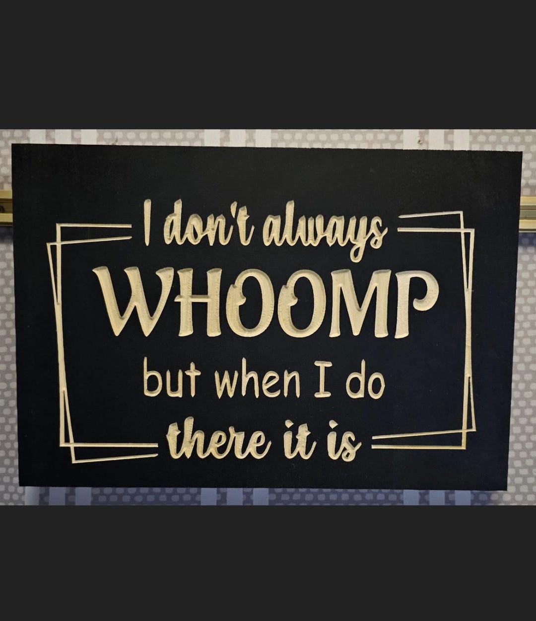 I Don't Always Whoomp, but When I Do, There It Is! Song Lyrics, Funny ...