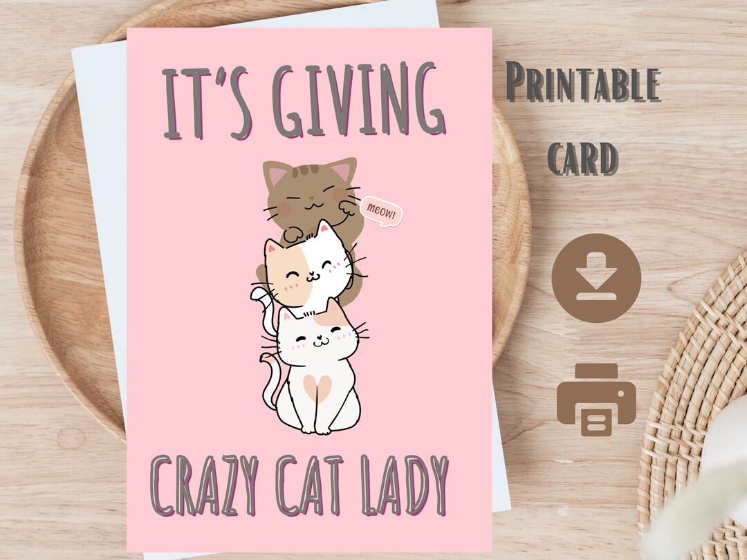 Crazy Cat Lady Gifts Cat Theme Card Pdf Digital Download Cat Lovers ...