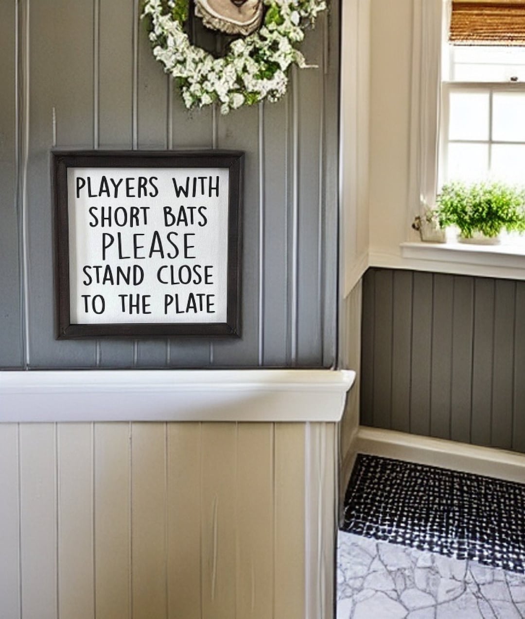 Players With Short Bats Please Stand Close to the Plate Farmhouse Funny ...