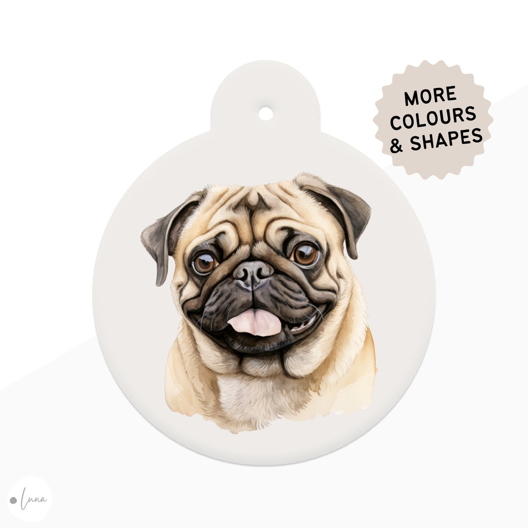 Pug Dog ID Tag Watercolour Style With 6 Breed Colour Options in 6 ...