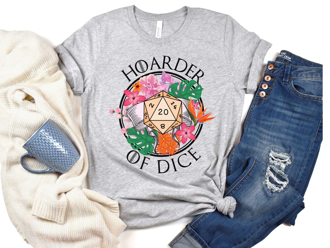 DICE HOARDER Shirt, Floral D20 Shirt, Dungeons and Dragons Shirt, Dice Hoarding Shirt, Dice ...