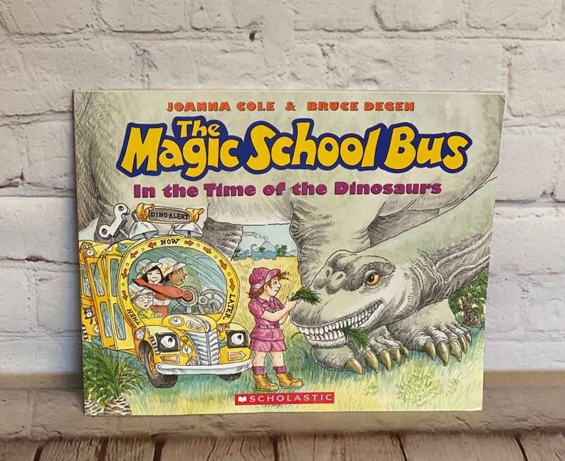 The Magic School Bus in the Time of the Dinosaurs by Joanna Cole ...