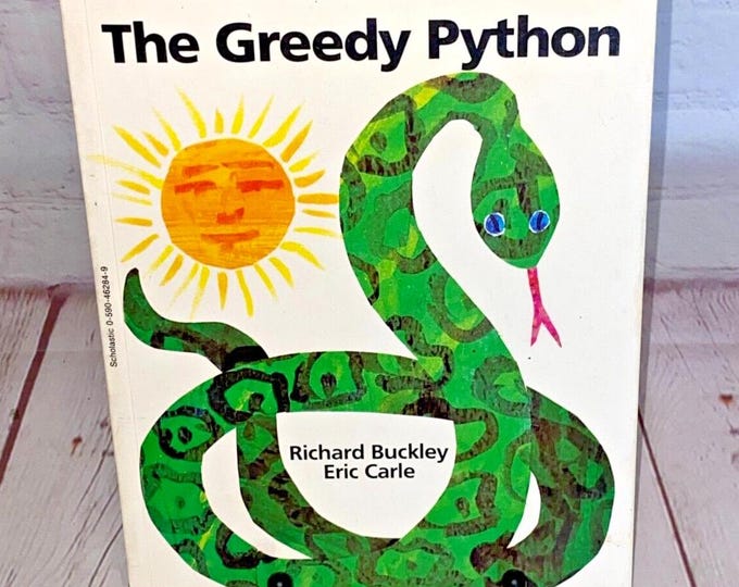 The Greedy Python by Richard Buckley and Eric Carle | Scholastic ...