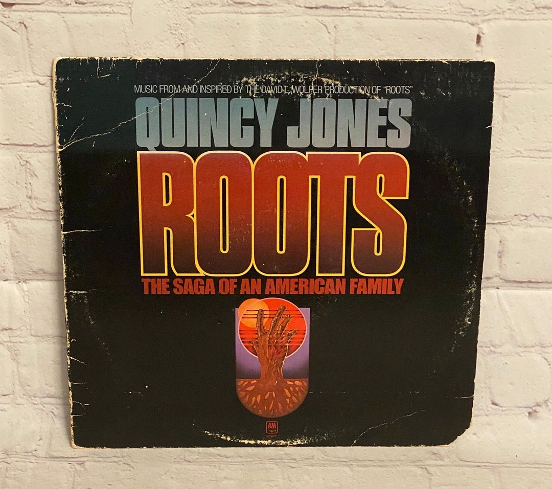Roots "the Saga of an American Family" Music From and Inspired by the ...