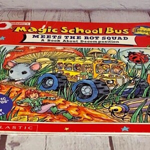 The Magic School Bus "meets the Rot Squad" A Book About Decomposition ...