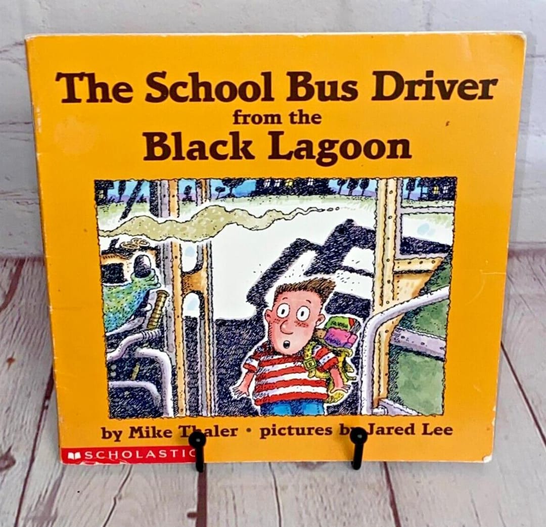 The School Bus Driver From the Black Lagoon by Mike Thaler and Pictures ...