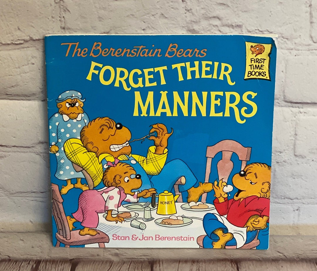 The Berenstain Bears Forget Their Manners by Stan & Jan Berenstain ...