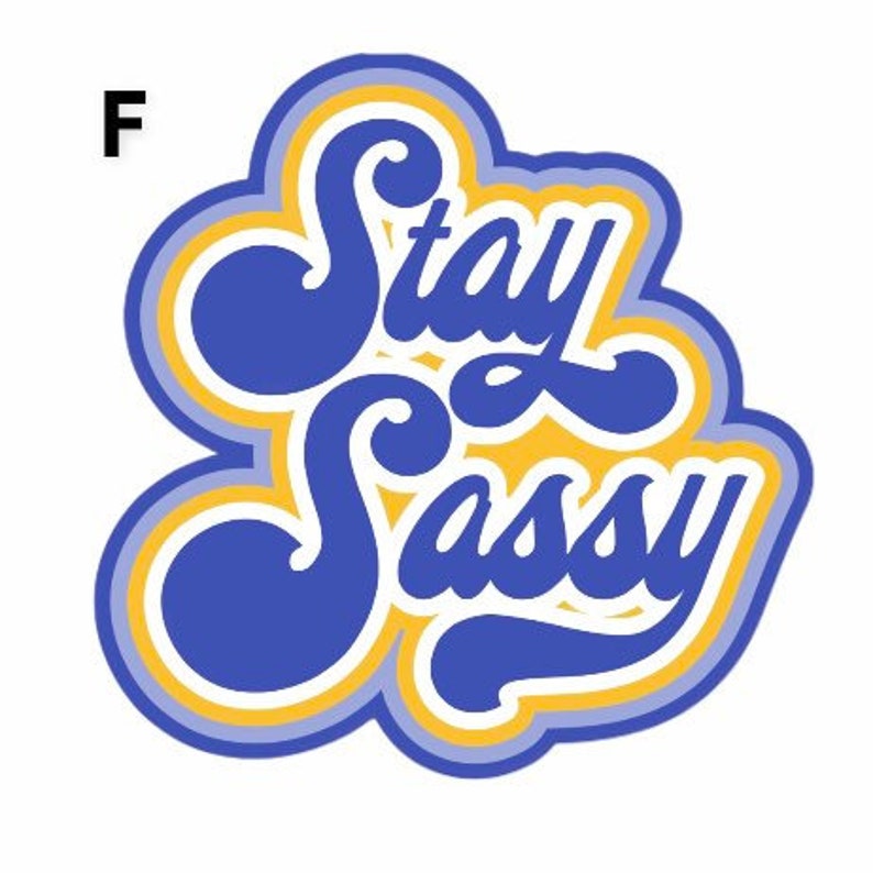 Stay Sassy Sticker Decal Funny Computer Stickers - Etsy
