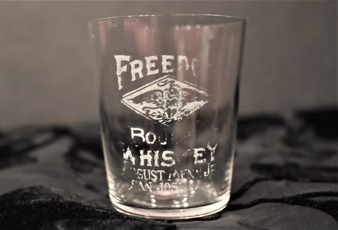Pre-prohibition Antique Advertising Etched Glass Shot Glass for Freedom ...
