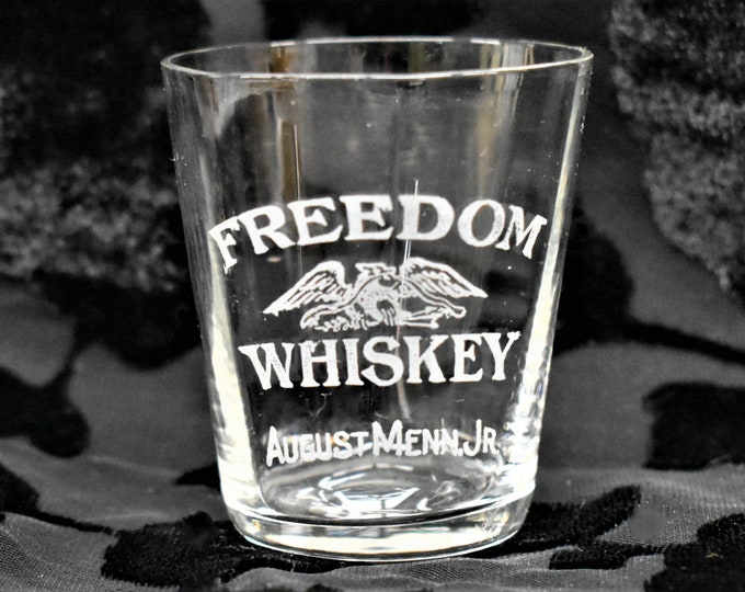 Pre-prohibition Antique Advertising Etched Label Shot Glass for Freedom ...