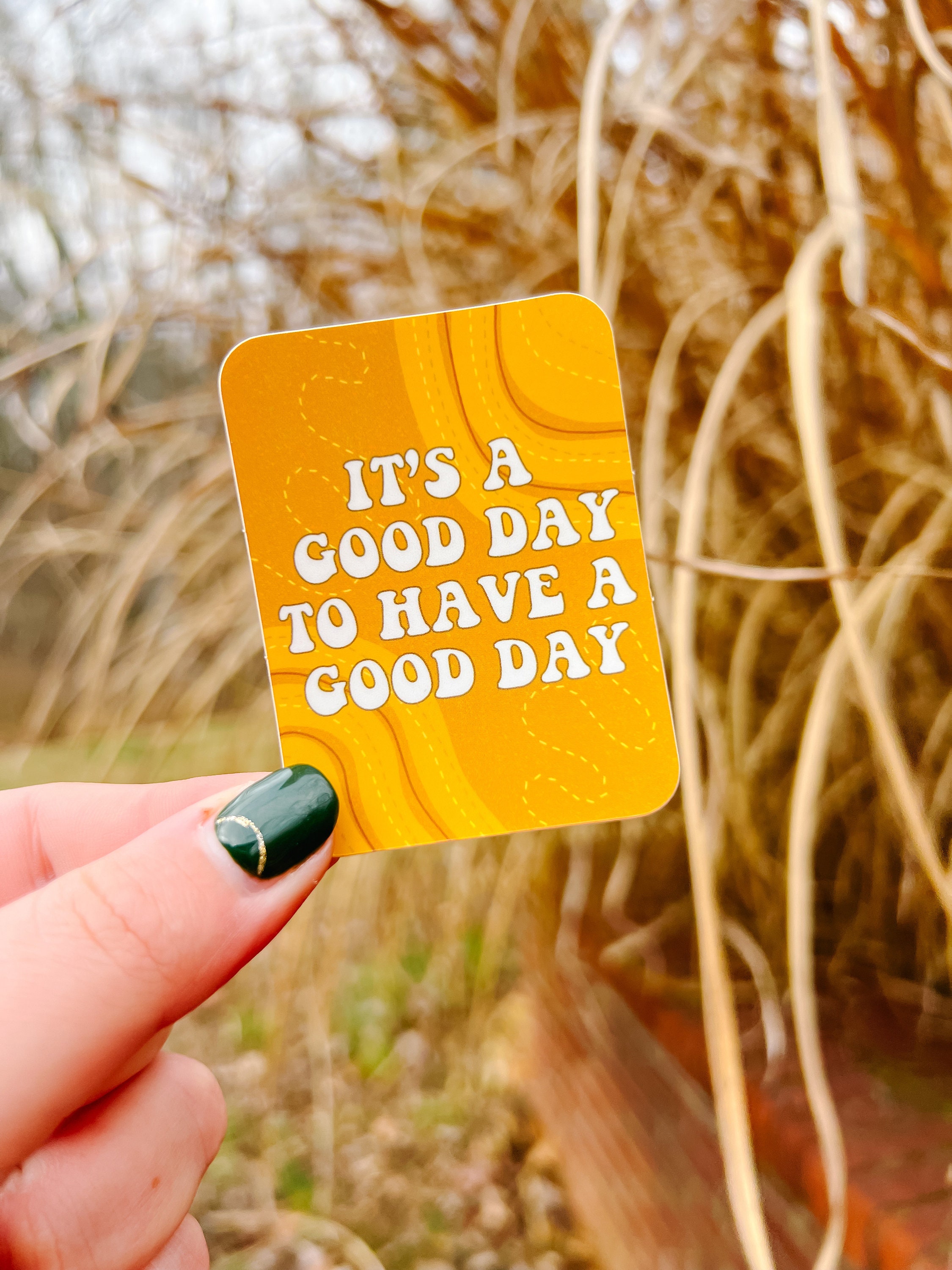 Its a Good Day to Have a Good Day Sticker - Etsy