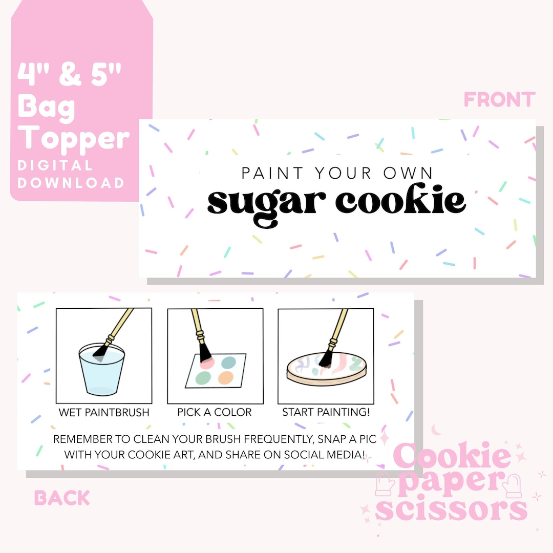 PYO Cookie Bag Topper - 4" and 5" - Paint Your Own Cookie Instructions ...
