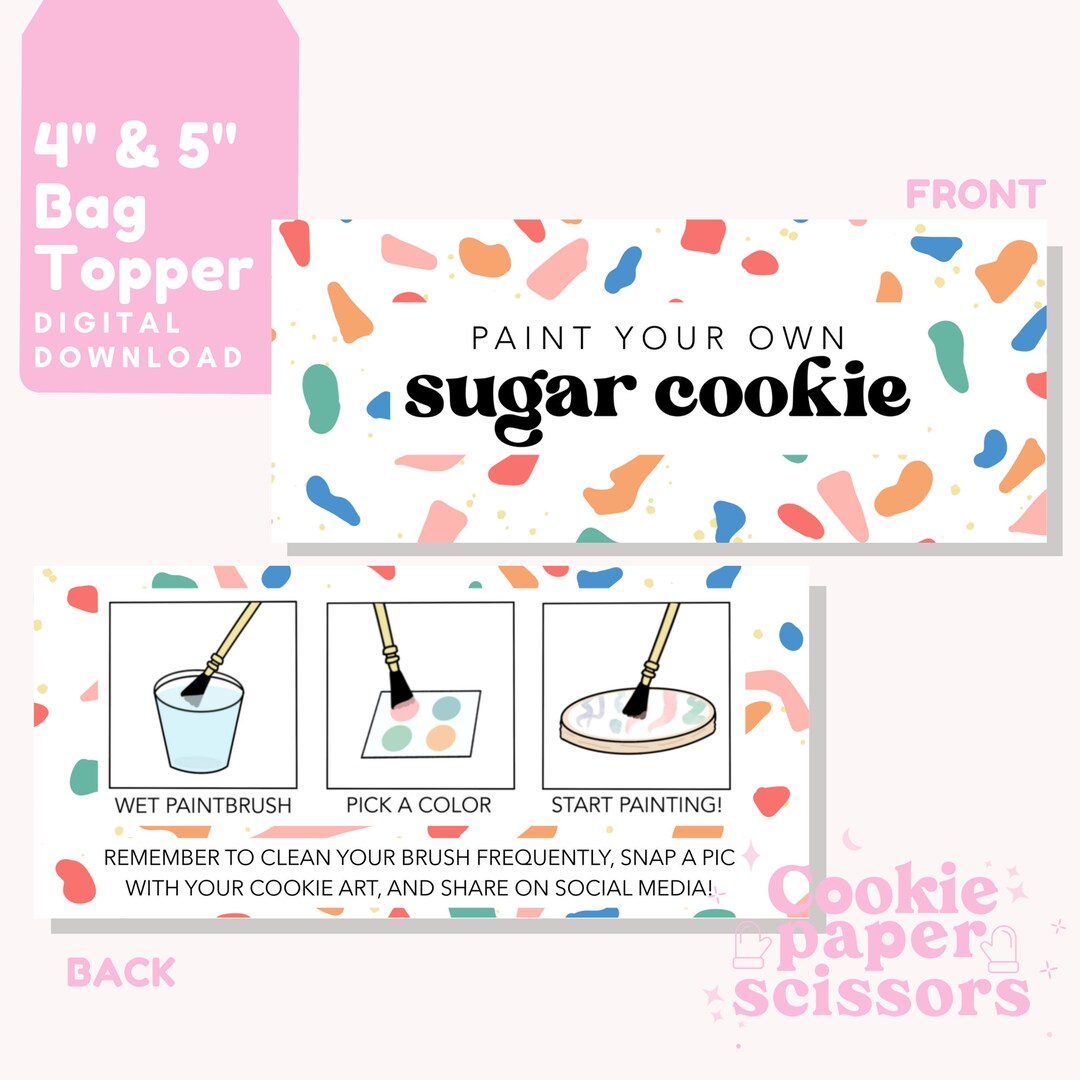 PYO Cookie Bag Topper - 4" and 5" - Paint Your Own Cookie Instructions ...
