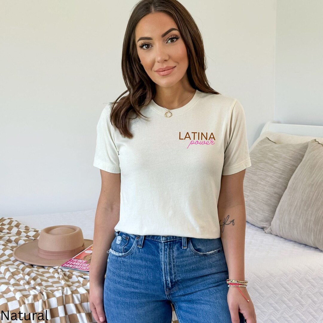 Latina Power T-shirt, Latina Pride Shirt, Latina Empowerment Shirt ...