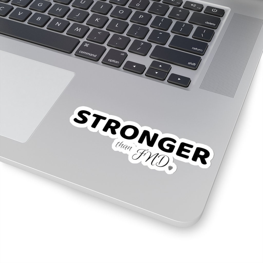 Stronger Than FND Sticker Mental Health Sticker Laptop - Etsy