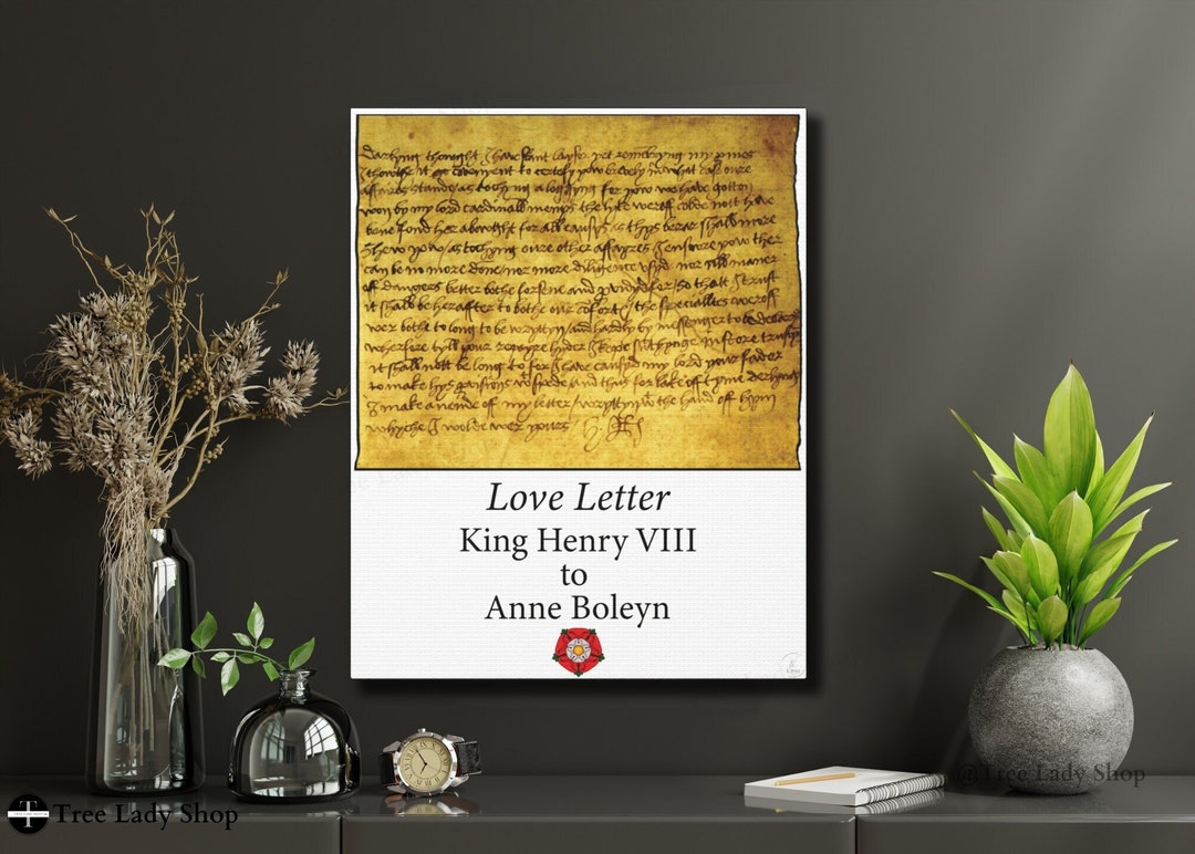 King Henry VIII Love Letter to Anne Boleyn Canvas Print Wall Art the ...