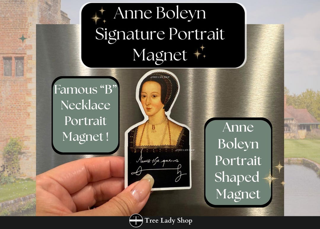 Anne Boleyn Signature Magnet Anne Boleyn Portrait Shaped Magnet With ...