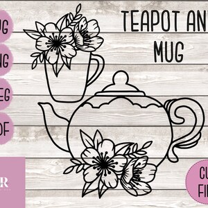 Digital: Teapot SVG. Afternoon Tea Svg. Coffee Svg. Floral Mug. Floral ...