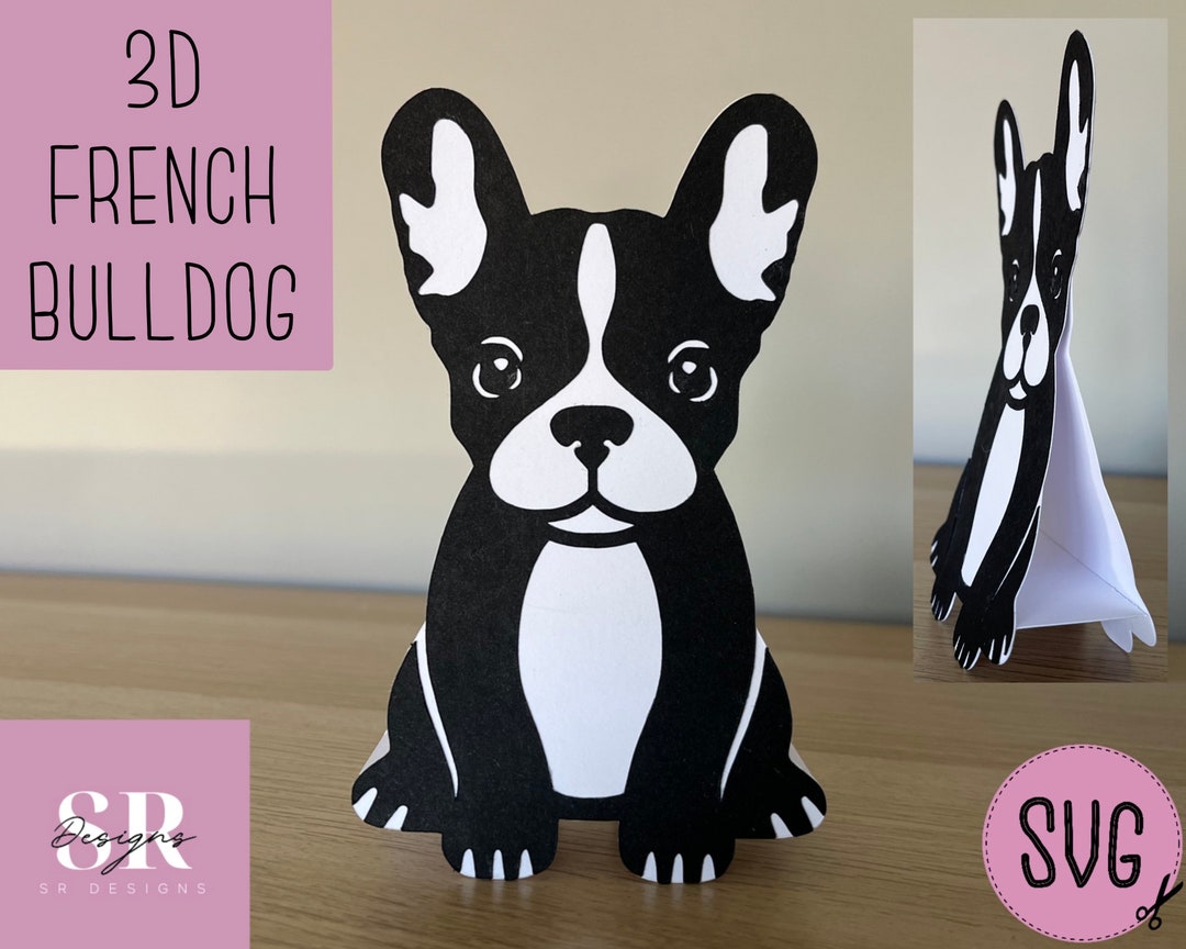 3D French Bulldog. Free Standing Frenchie. 3d Dog Svg. French Bulldog ...