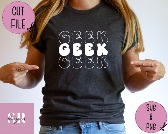 SVG: Geek Tshirt Svg. Geek Svg. Geek Slogan Tshirt Design. - Etsy