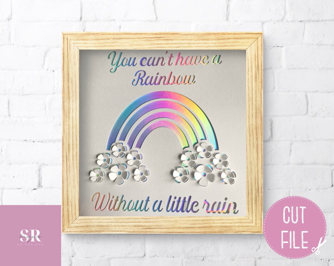 3D SVG: You Can’t Have a Rainbow Without a Little Rain. Paper Cutting ...