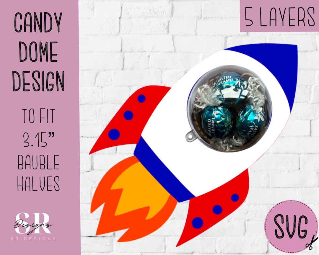 Rocket Candy Dome Svg. Chocolate Holder Svg. Rocket Candy Holder ...