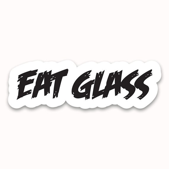 TV Show Sticker Eat Glass Sticker Water Bottle Sticker Funny Vinyl ...