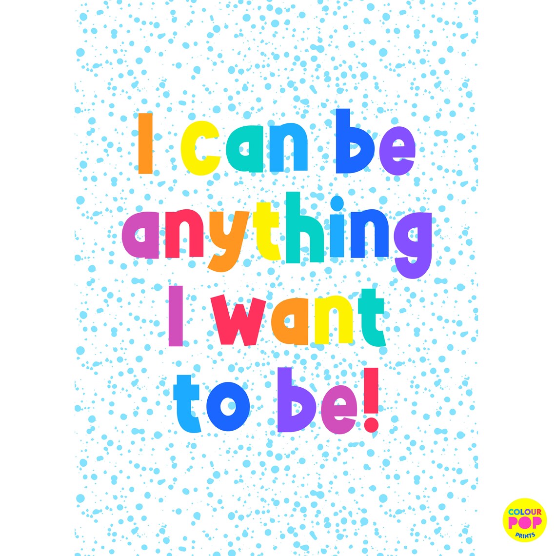 I Can Be Anything I Want To Be Inspirational Print Rainbow | Etsy