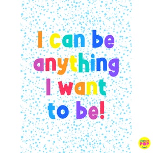 I Can Be Anything I Want to Be Inspirational Print Rainbow Typography ...