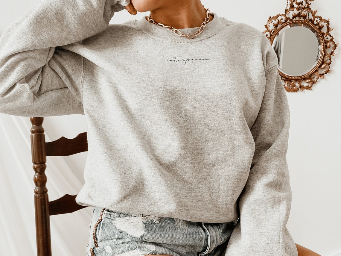 Minimalist Entrepreneur Sweatshirt for Business Owners | Girl Boss ...