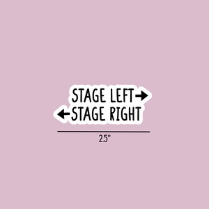 Stage Left, Stage Right Sticker Theatre Sticker/decal - Etsy
