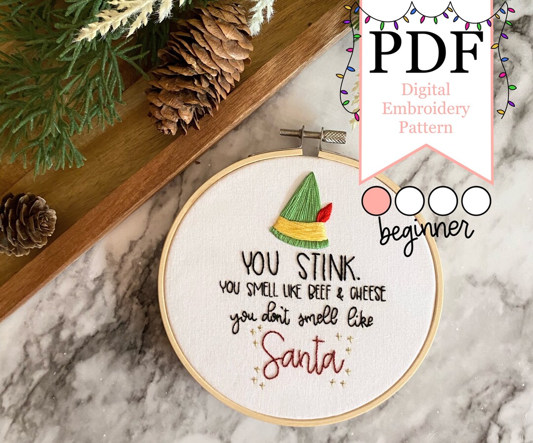 Santa Smell Embroidery PDF Pattern -- Buddy the Elf Quote "you Stink ...