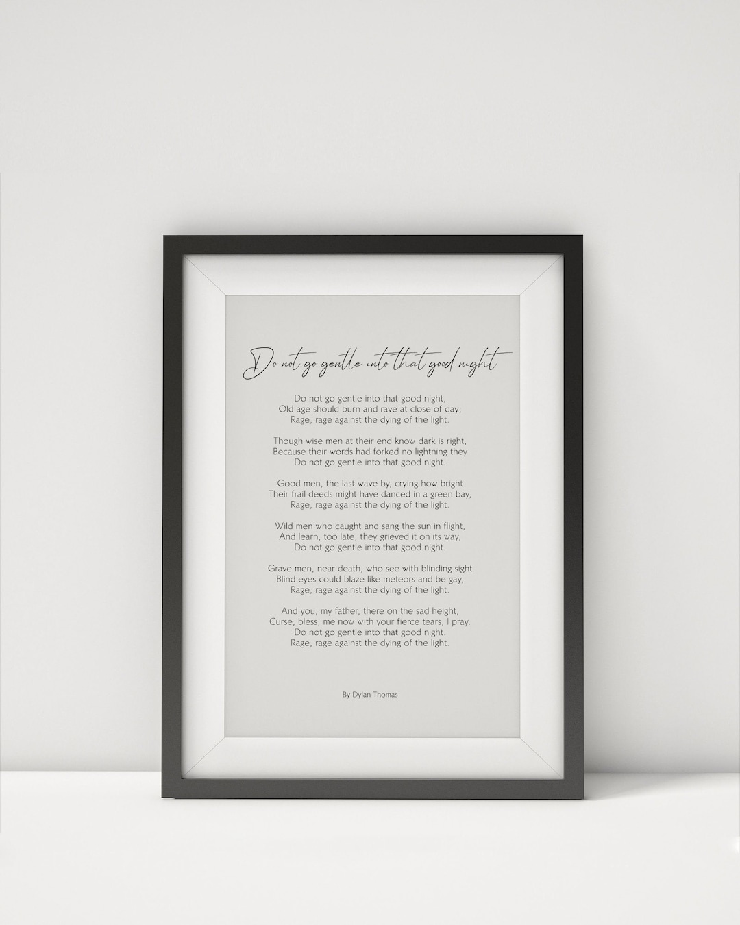 Dylan Thomas Poem - Do Not Go Gentle Into That Good Night Printable ...