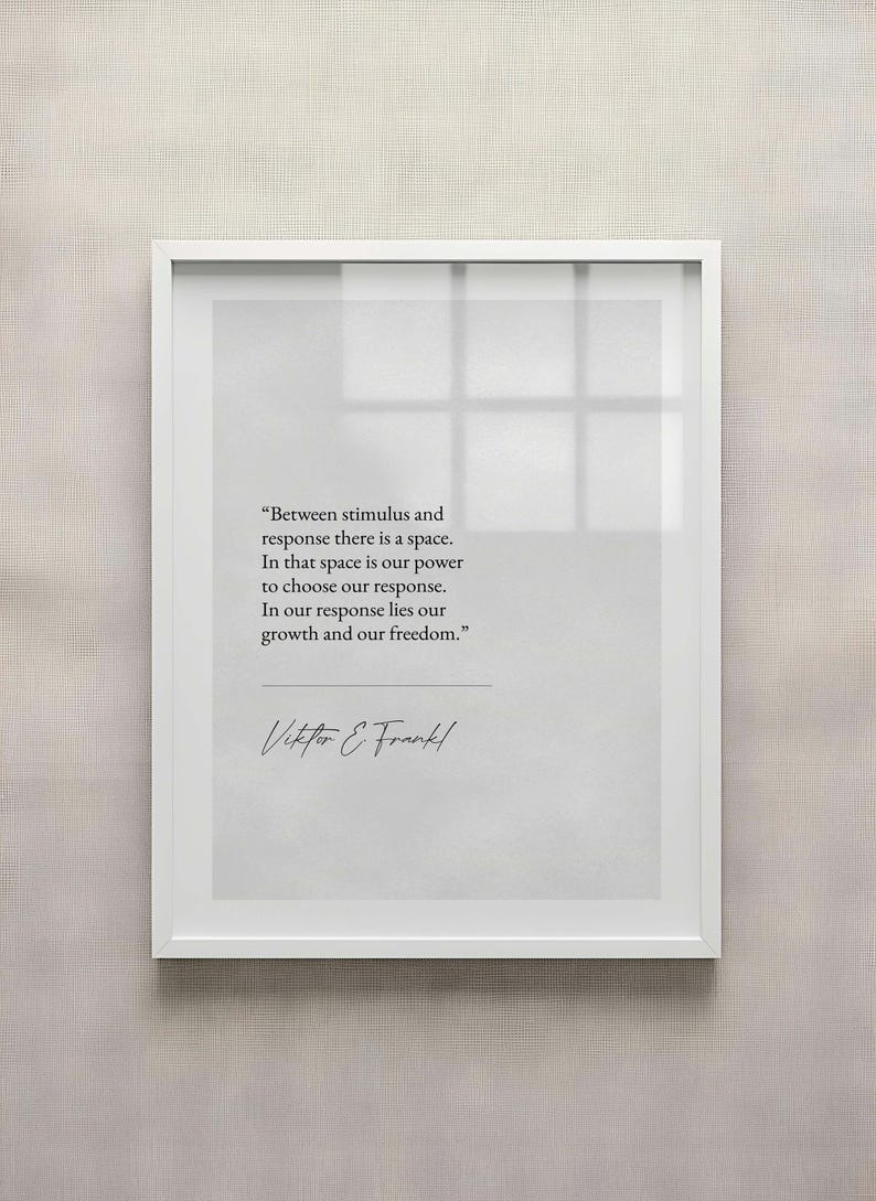 Viktor Frankl Quote Print, Between Stimulus and Response Wall Art ...