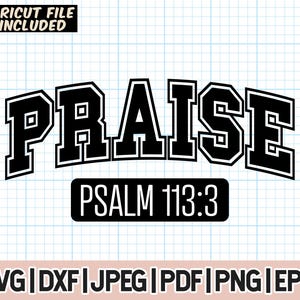 Praise Psalm 113:3 Svg, Christian Svg, Jesus Svg, Faith Svg, Bible ...