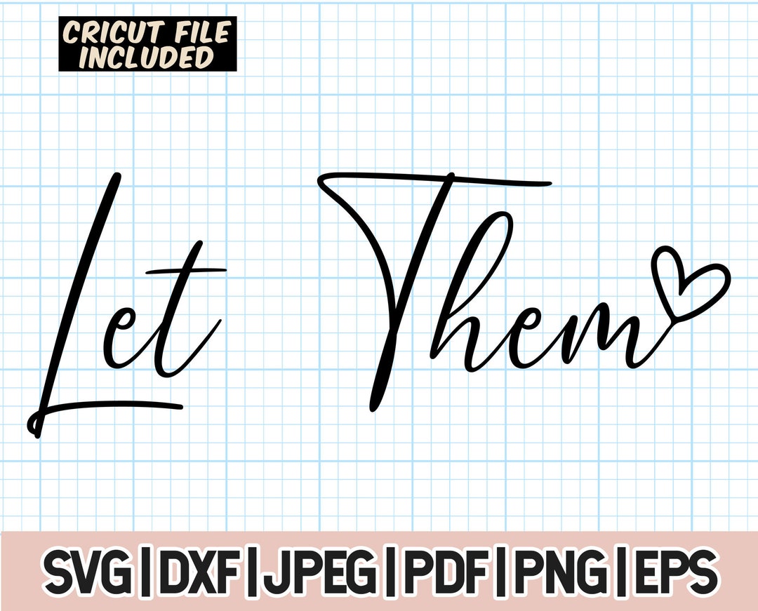 Let Them SVG, Self Love Svg, Mental Health Png, Inspirational Quote ...