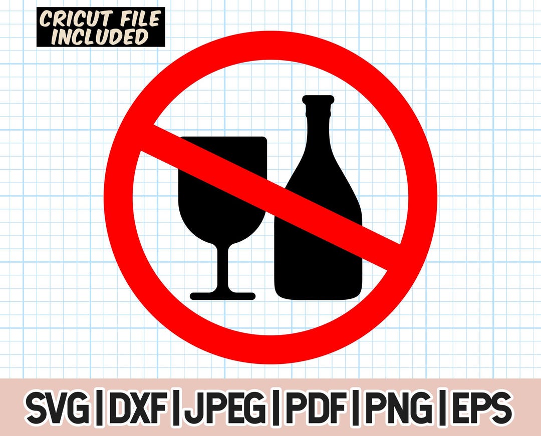 No Alcohol SVG, No Drinks Symbol Svg, No Alcohol Sign Svg, No Drinking ...