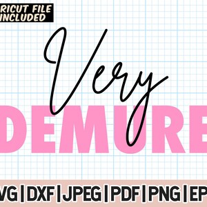 Very Demure Svg, Meme SVG, Demure PNG, Cute Cut File Trendy Trending ...