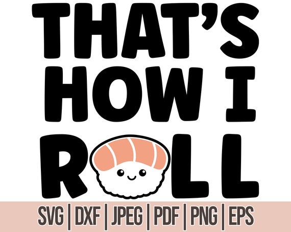 Así es como rollo Svg así es como enrollo sushi svg cortar - Etsy España