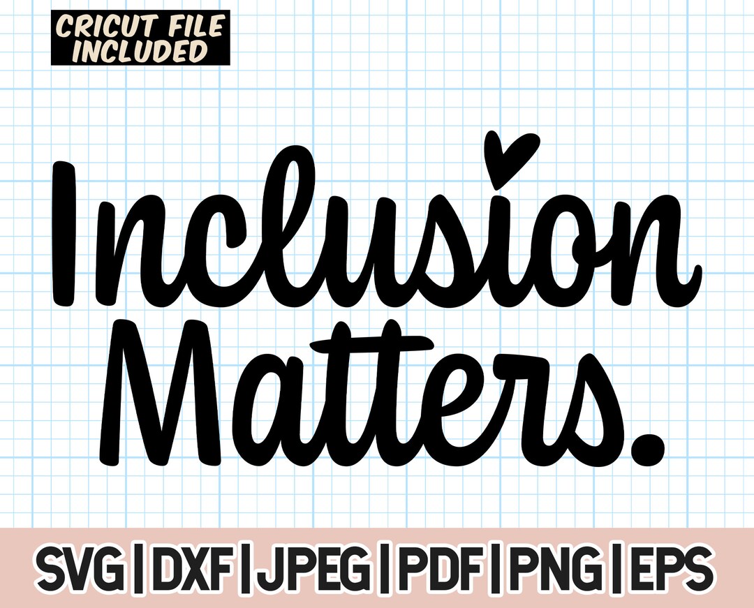 Inclusion Matters Svg,inclusion Matters Svg, Special Education Svg ...