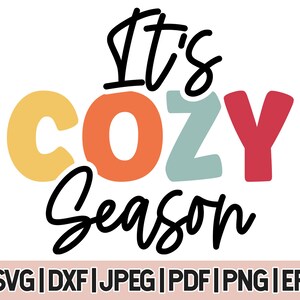 It's Cozy Season Svg File, Cozy Autumn Png, Cute Fall Png Instant ...