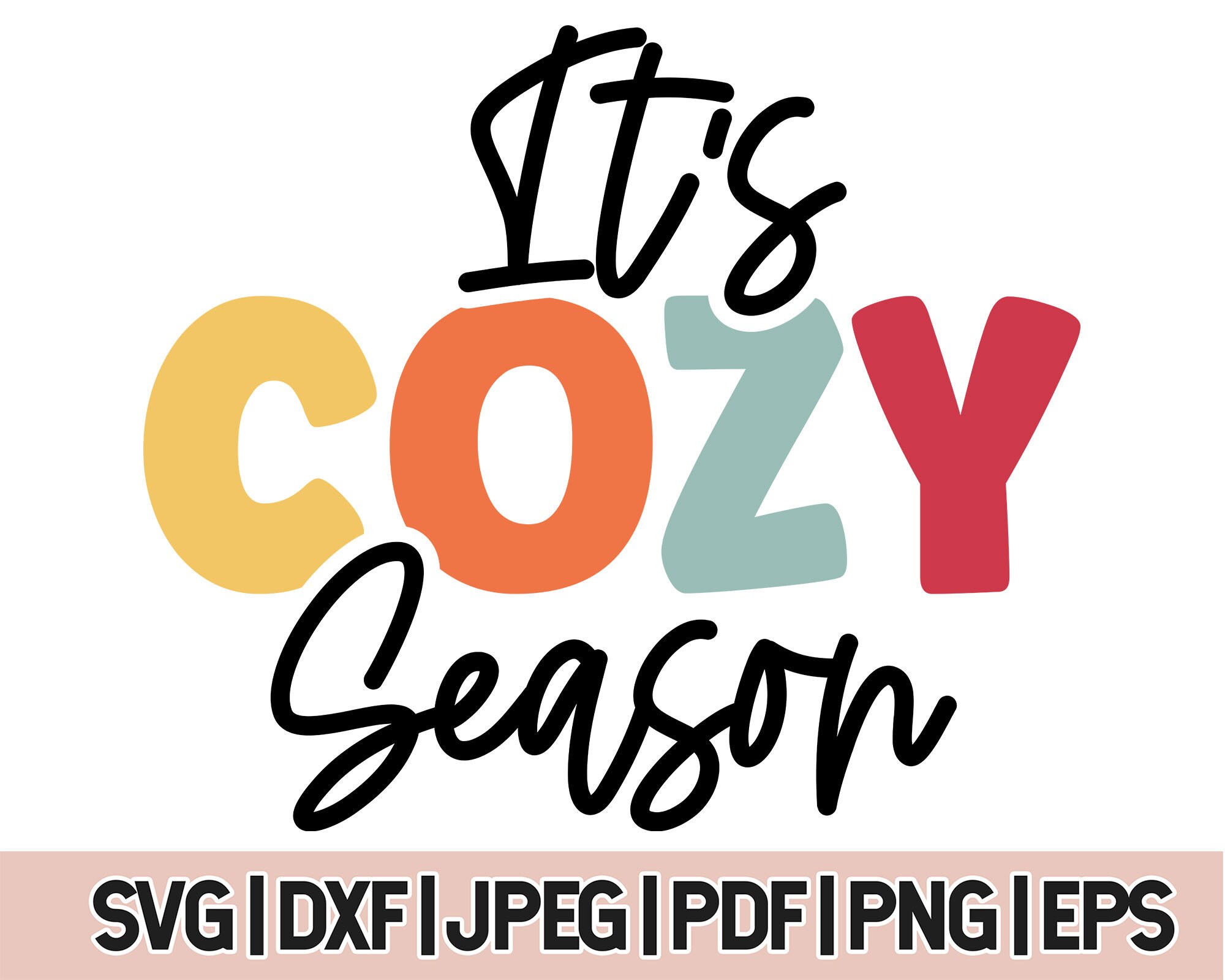 It's Cozy Season Svg File Cozy Autumn Png Cute Fall Png - Etsy