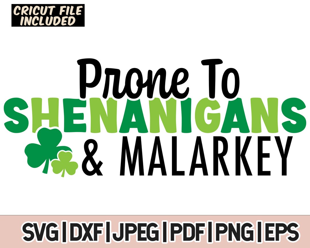 Prone to Shenanigans and Malarkey Svg Png, St Patricks Day Svg ...
