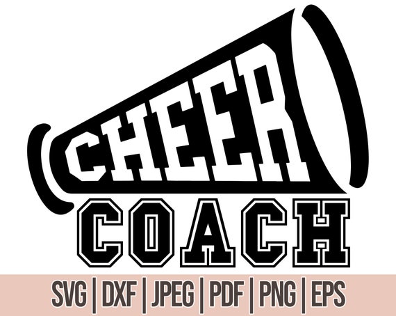 CHEER COACH SVG Cheer Coach Png dxf Svg Jpg Pdf Eps - Etsy